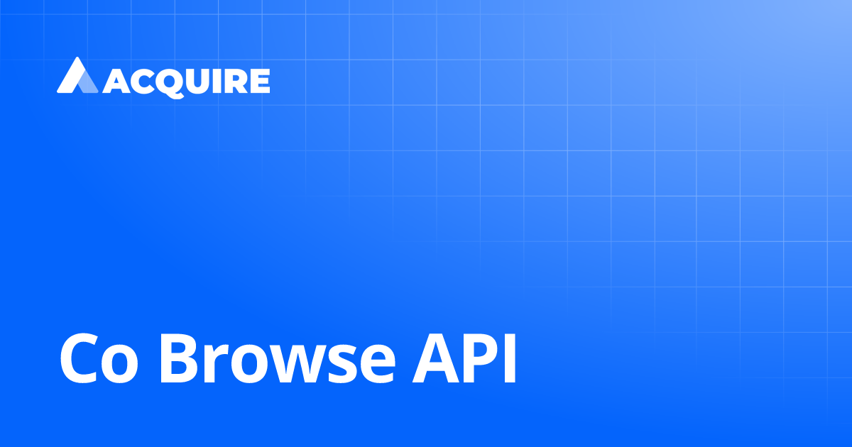 Co Browse API | ACQUIRE